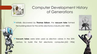 Computer advancement and History | PPTX