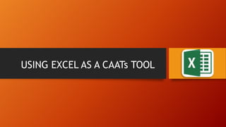 Computer aided audit techniques (CAAT) sourav mathur | PPTX