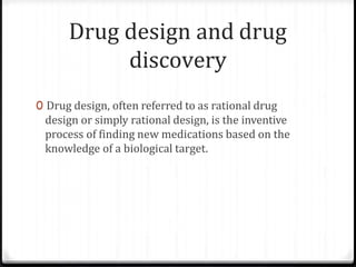 Computer aided drug design | PPTX