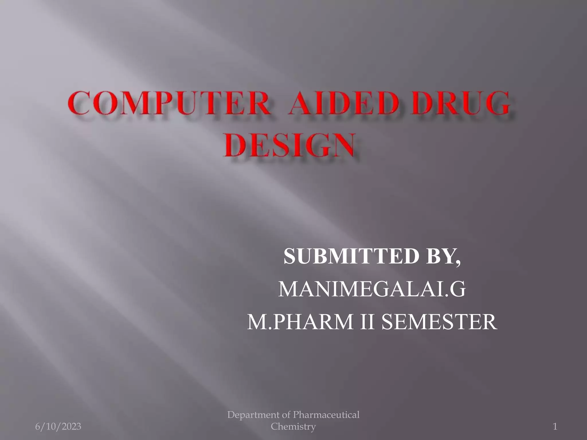 COMPUTER AIDED DRUG DESIGN.pptx
