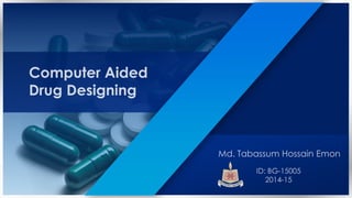 Computer aided drug designing | PPT