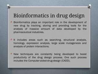 COMPUTER AIDED DRUG DESIGNING A BIOINFORMATICS TOPIC | PPTX