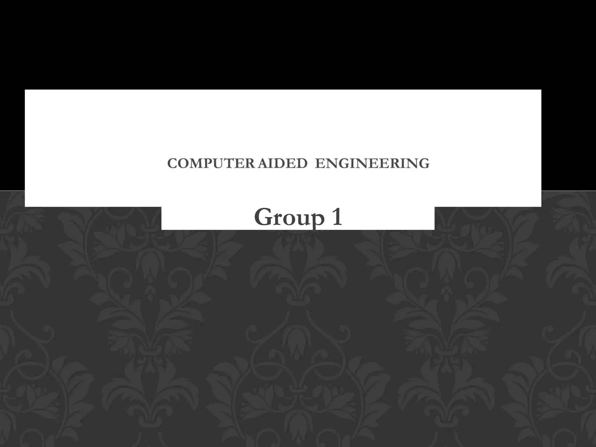 Computer Aided Engineering Ppt 6616