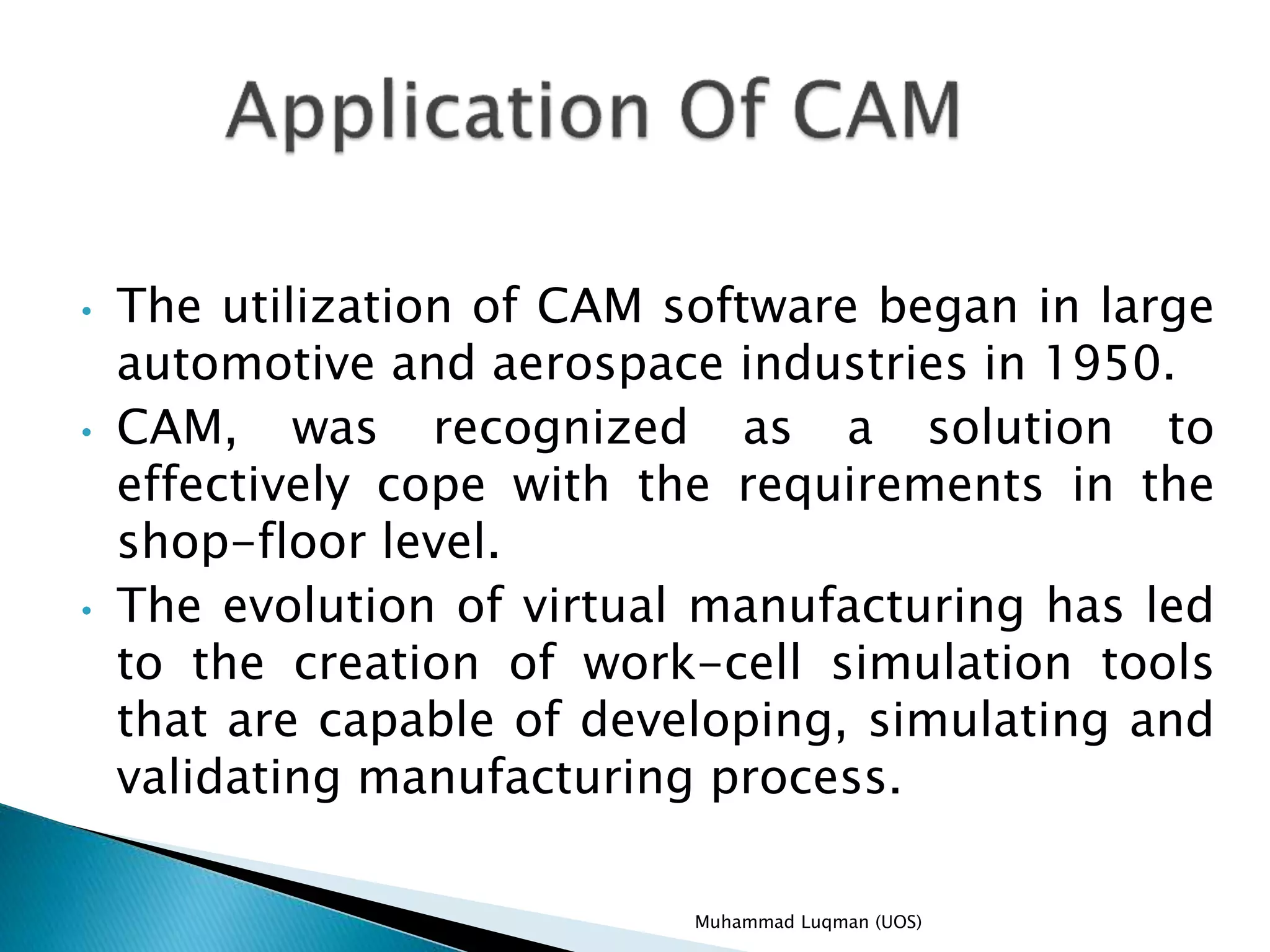Computer Aided Manufacturing by Luqman | PPTX