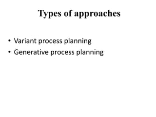 Computer Aided Process Planning (CAPP) | PPTX