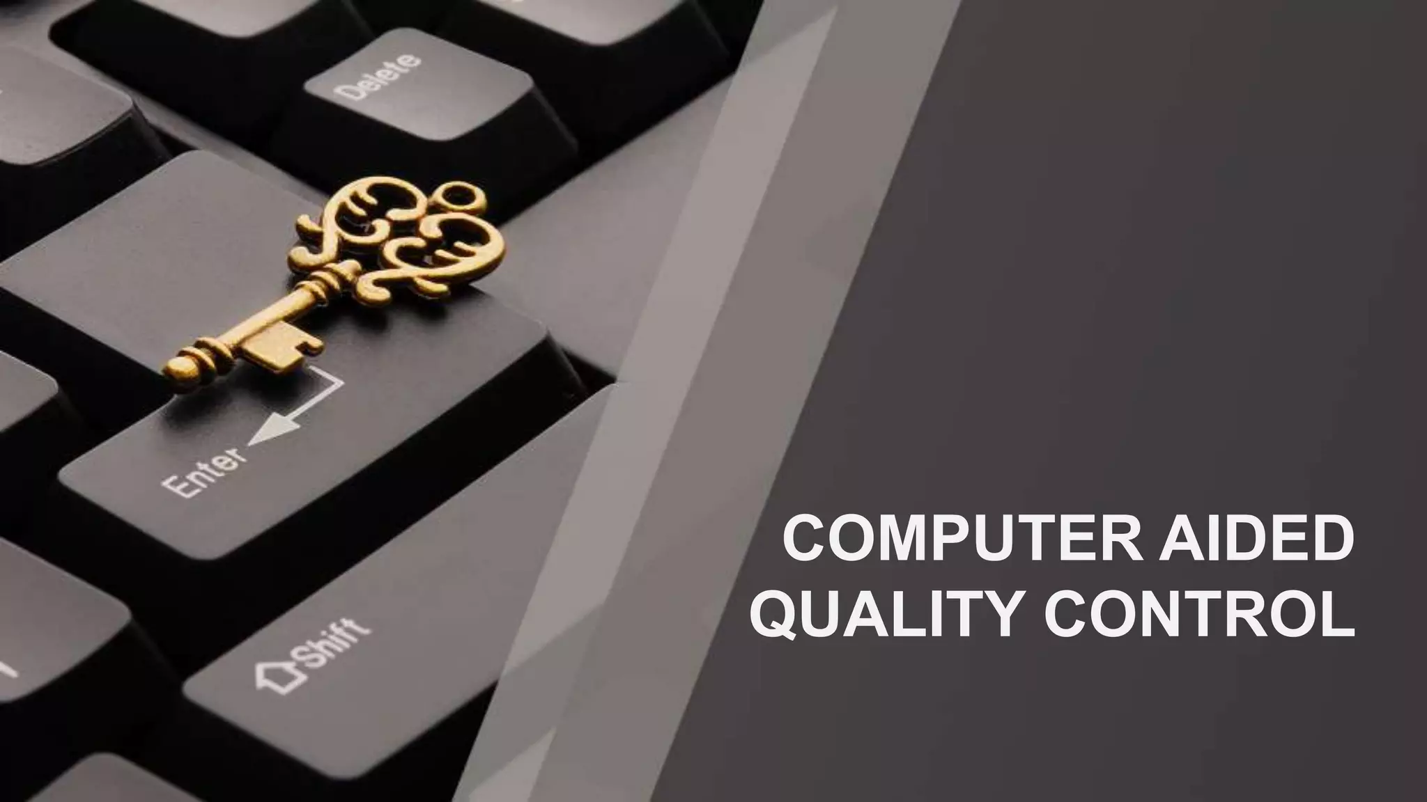 Computer aided quality control | PPTX