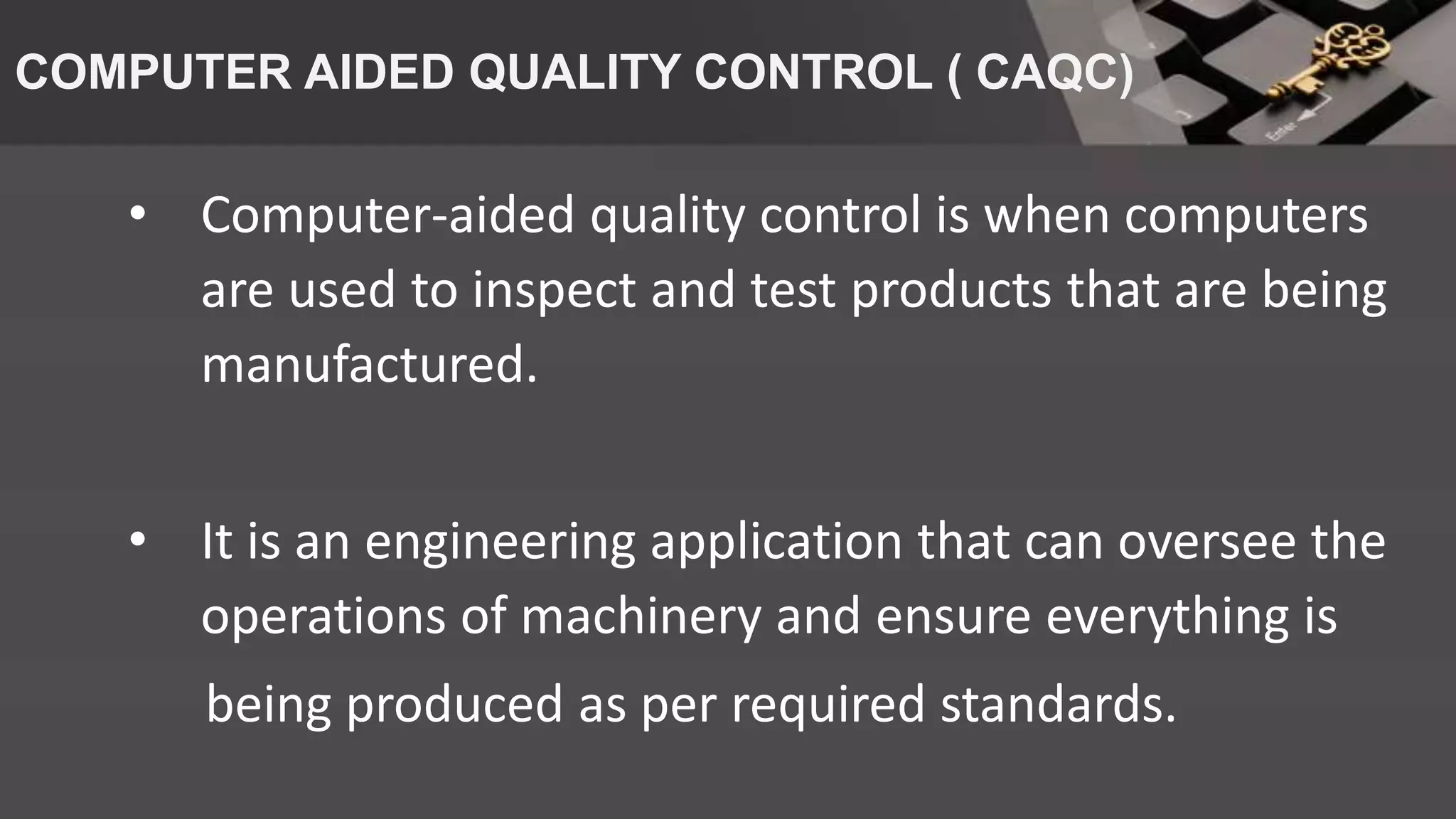 Computer aided quality control | PPTX