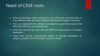 Computer aided software engineering | PPTX