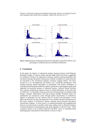 Computer Aided Therapeutic of Alzheimer’s Disease Eulogizing Pattern Classification and Deep ...