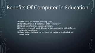 Computer aid in modern education | PPT