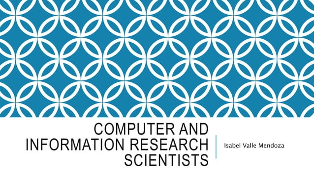 Computer and information research scientists | PPT