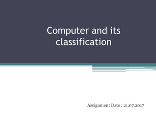 Computer and its classification | PPT