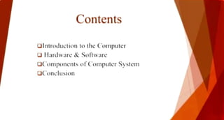 COMPUTER AND ITS COMPONENTS PPT.by naitik sharma Class 9th A mittal ...