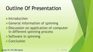 Computerised spinning section | PPTX | Needlework | Arts and Crafts