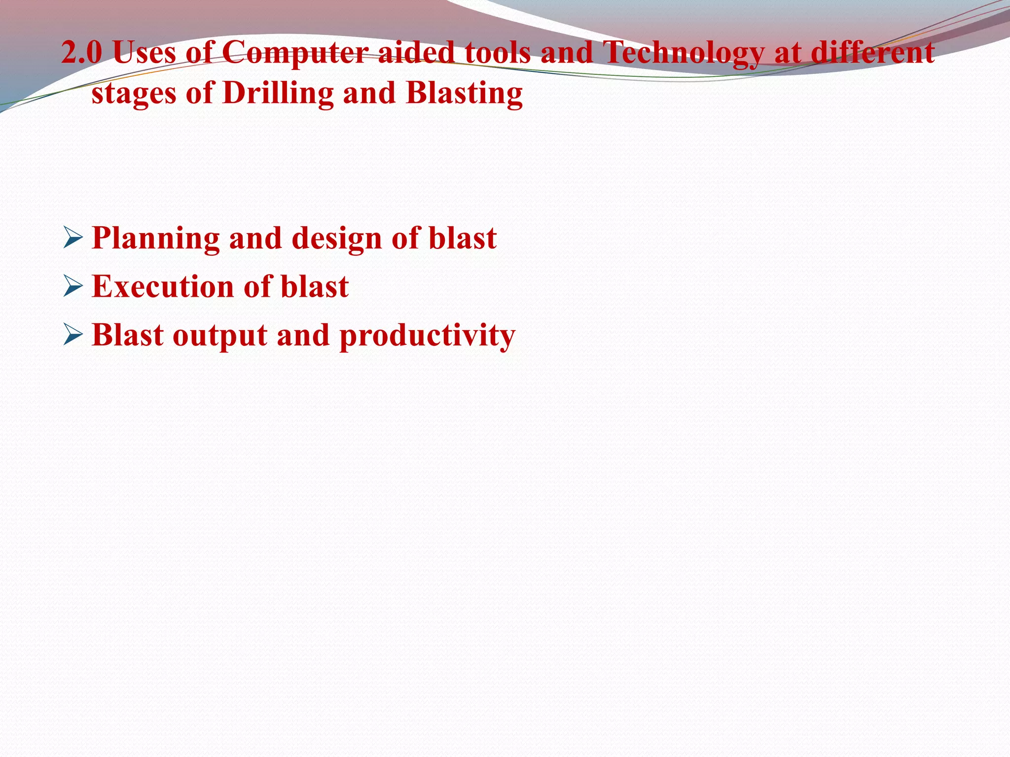Computer applications in drilling and blasting | PPTX