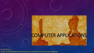 COMPUTER APPLICATIONS Module 5.pptx