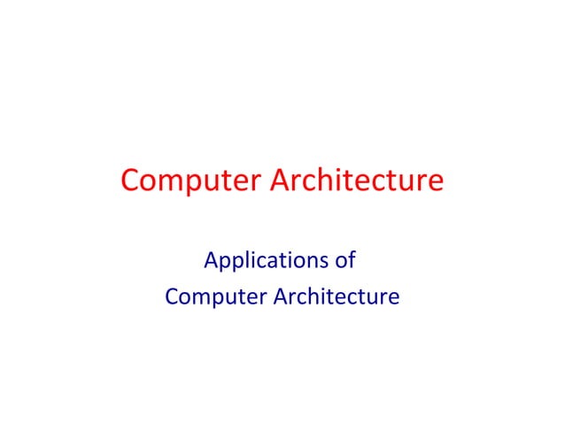 Computer Architecture | PPT | Physics | Science