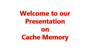 Cache memory | PPTX