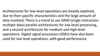 Computer architecture for vision systems | PPT