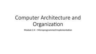 Computer Architecture Module 2.5 - Microcontrollers | PPTX