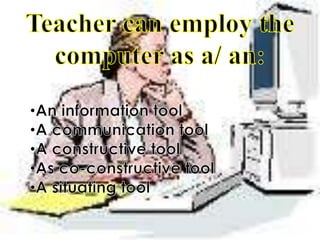 Computer as a teacher’s tool | PPTX
