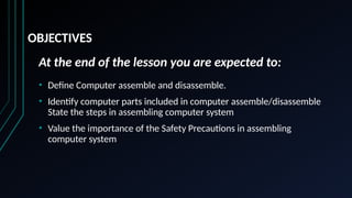 Computer Assembly Procedures is used bu ICT students in order for them ...