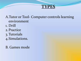 Computer assisted instruction | PPTX | Education