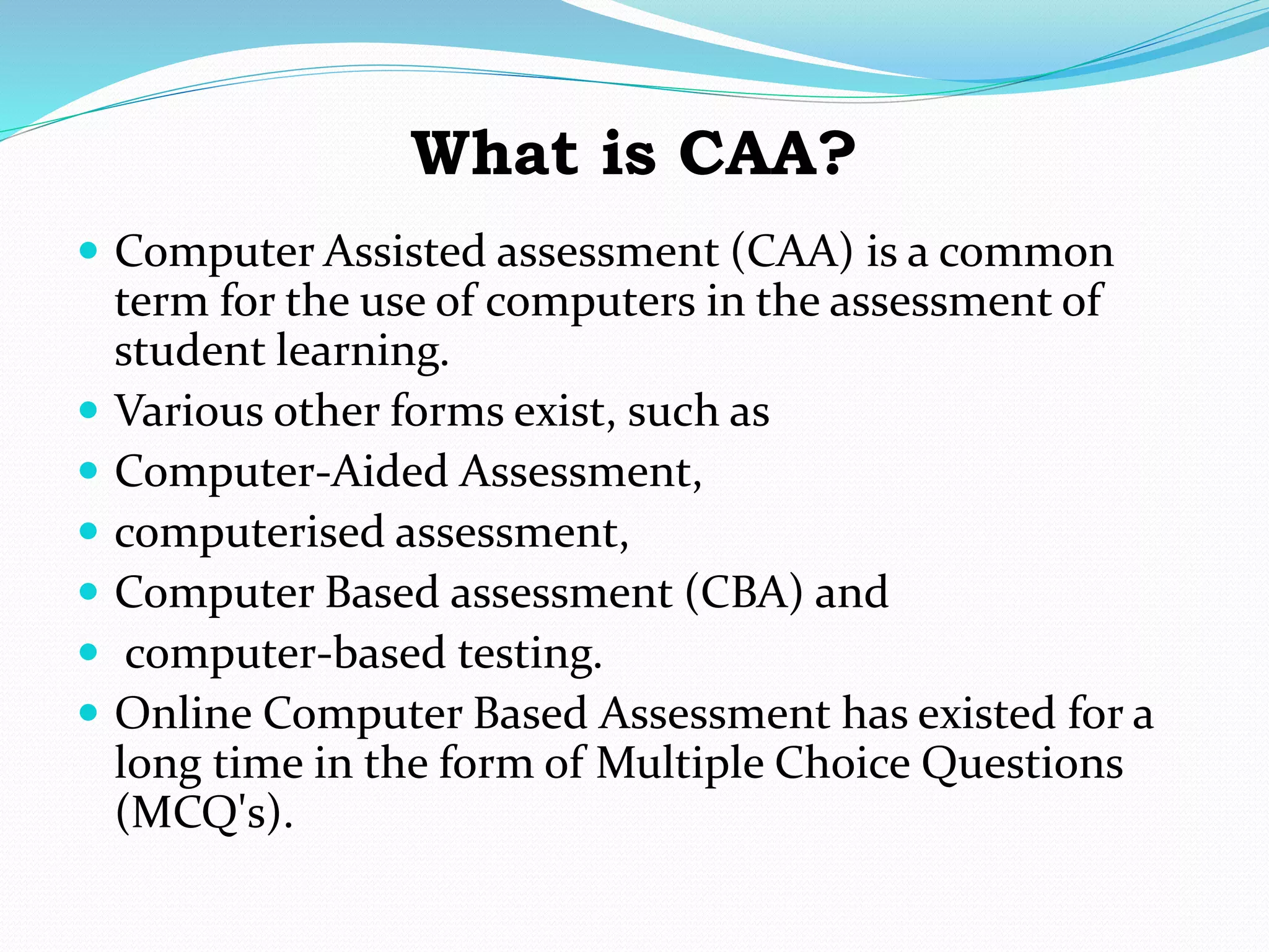 Computer assisted assesment presentation | PPTX