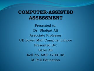 Computer assisted assesment presentation | PPTX