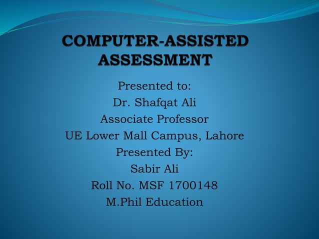 Computer assisted assesment presentation | PPTX | Standardized Testing ...