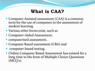 Computer assisted assesment presentation | PPTX