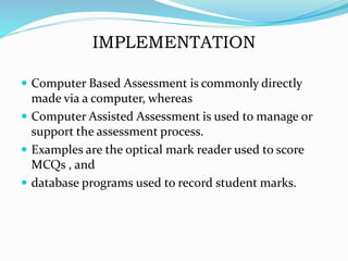 Computer assisted assesment presentation | PPTX