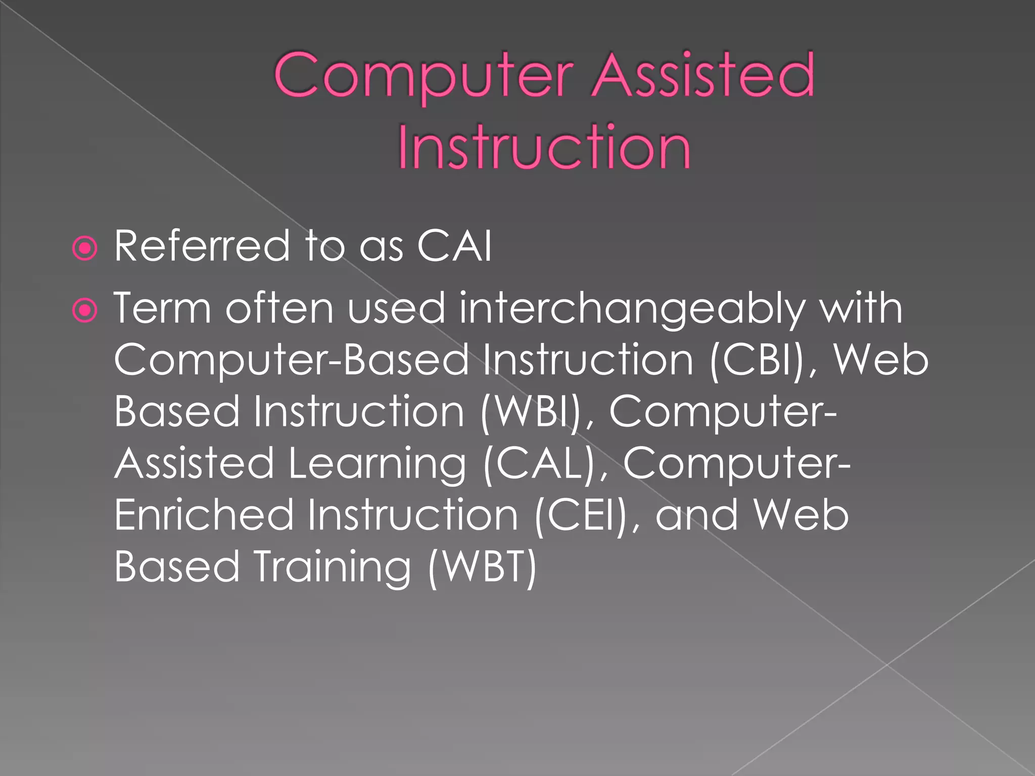 Computer Assisted Instruction | PPTX