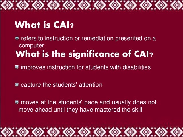 Computer Assisted Instruction