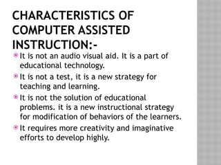 COMPUTER ASSISTED INSTRUCTION. for msc | PPTX