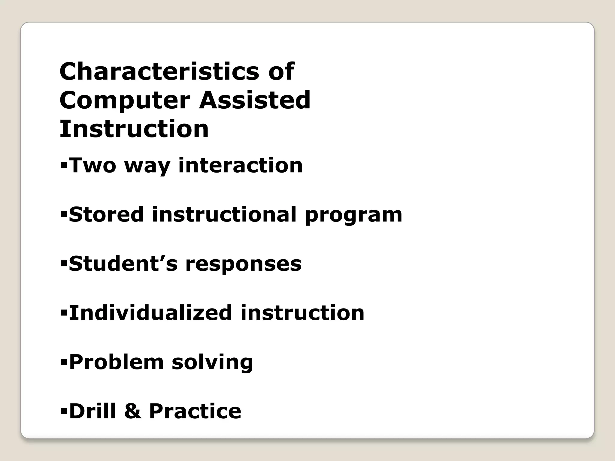 Computer assisted instruction | PPTX