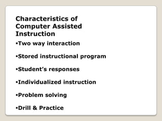 Computer assisted instruction | PPTX