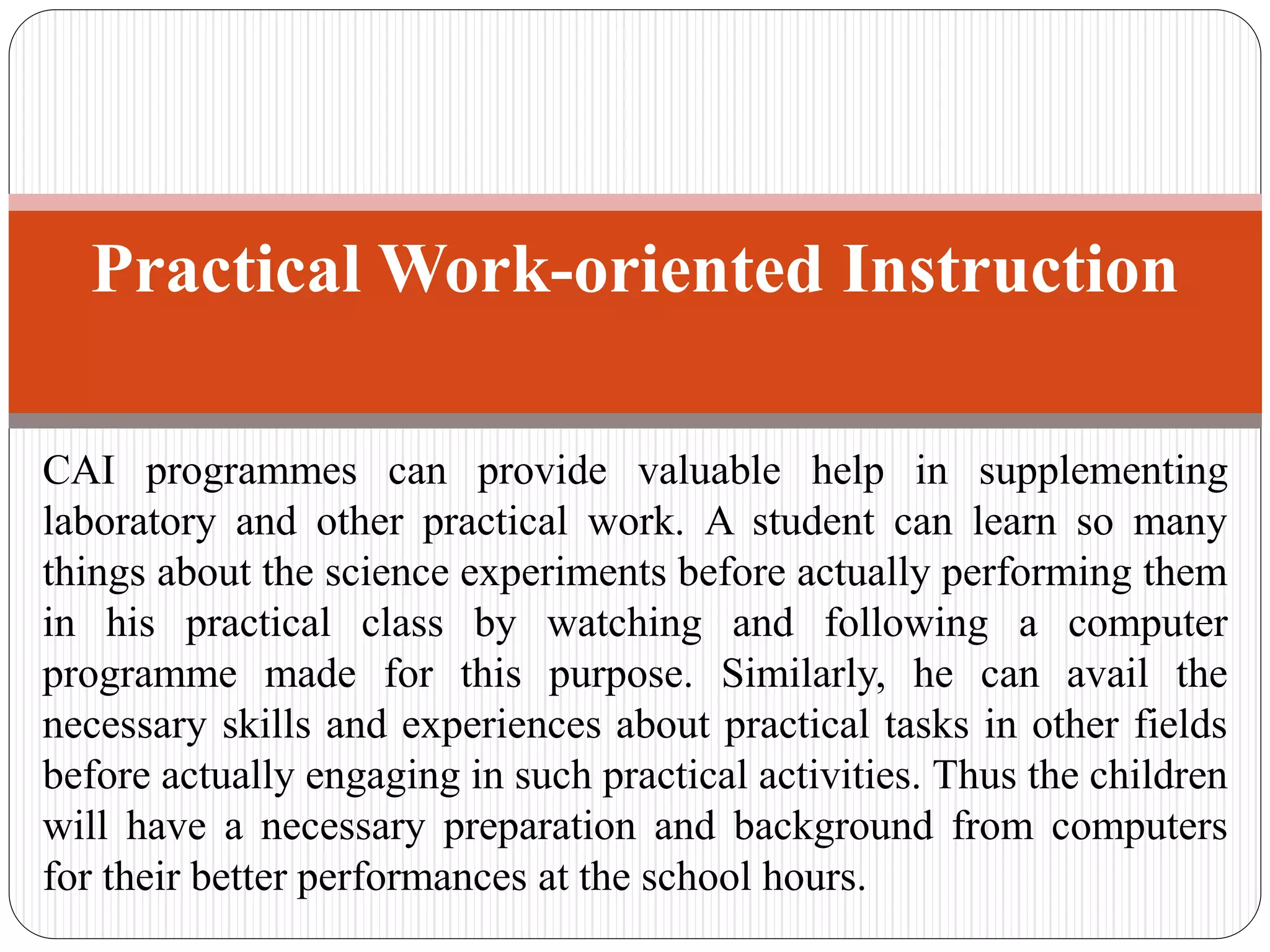 Computer assisted instruction(CAI) | PPTX