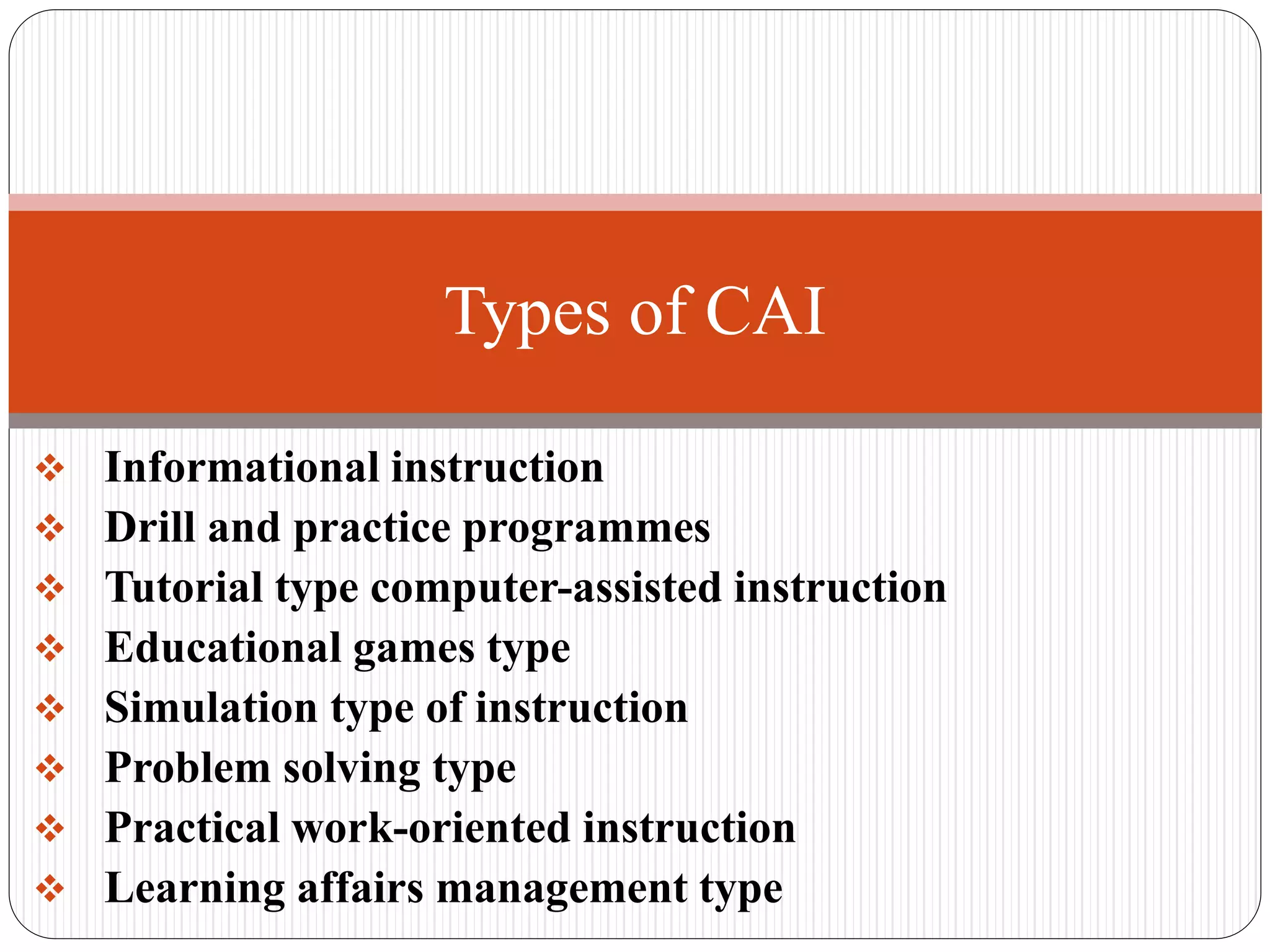 Computer assisted instruction(CAI) | PPTX