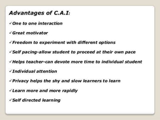 Computer assisted instruction(CAI) | PPTX