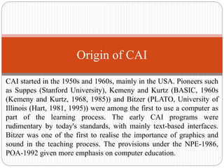 Computer assisted instruction(CAI) | PPTX