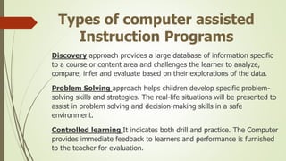 Computer assisted instructions edit shalabh (4) | PPTX