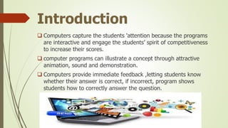 Computer assisted instructions edit shalabh (4) | PPTX