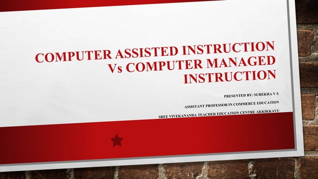 Computer assisted instruction vs computer managed instruction | PPTX