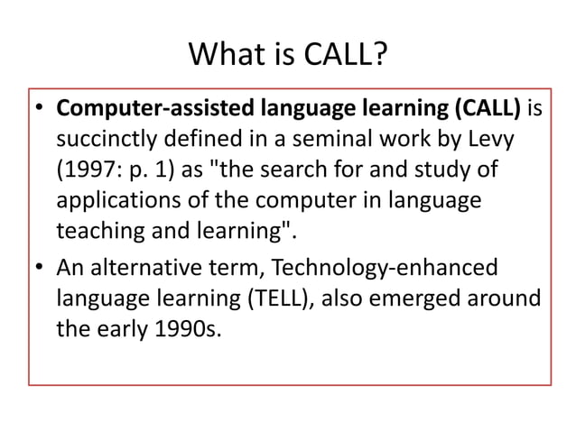 Computer Assisted Language Learning | PPTX | Education