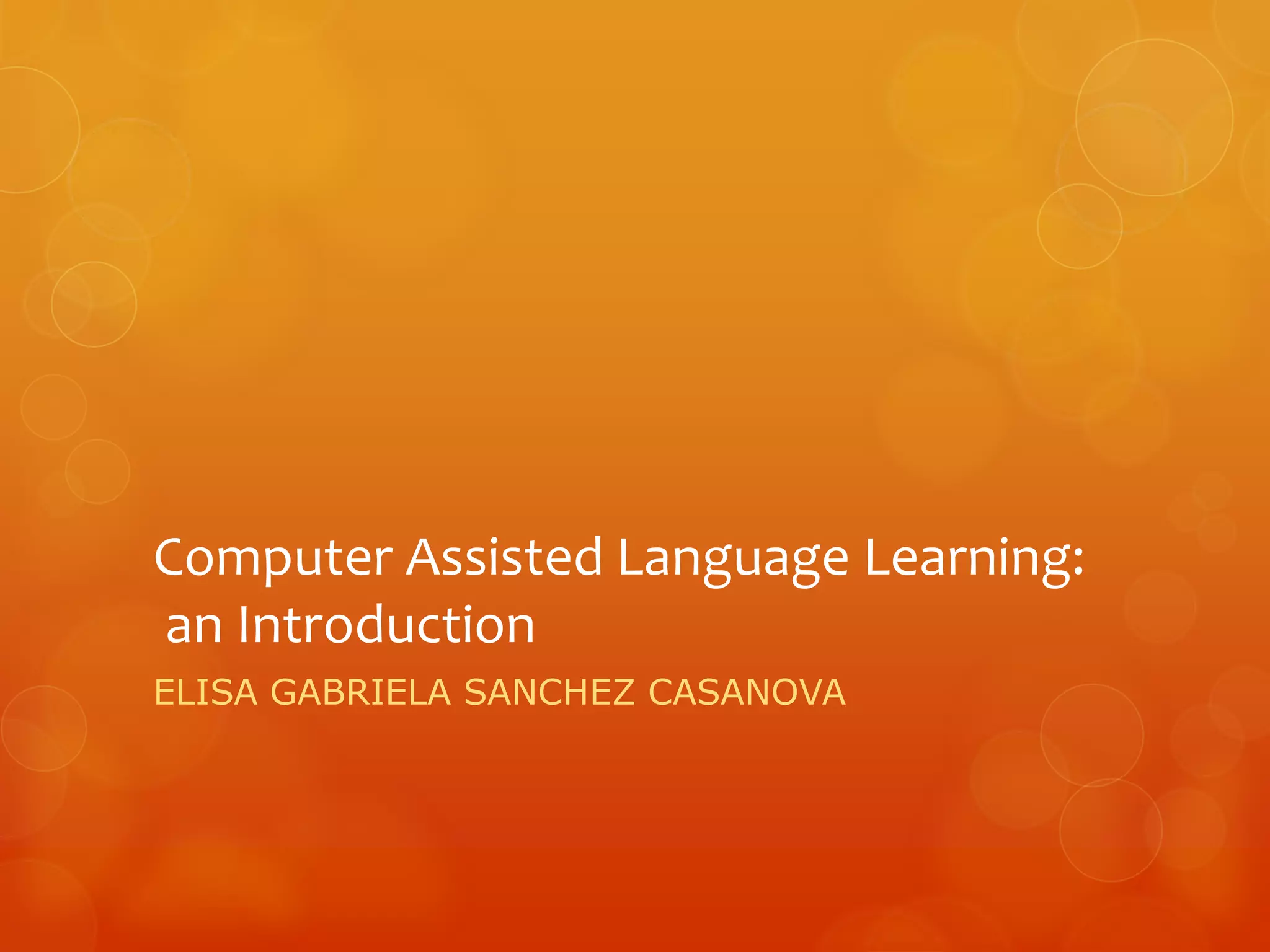 Computer assisted language learning act 6 | PPT