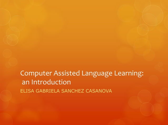 Computer assisted language learning act 6 | PPT