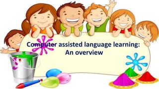 Computer assisted language learning overview | PPT