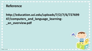 Computer assisted language learning overview | PPT