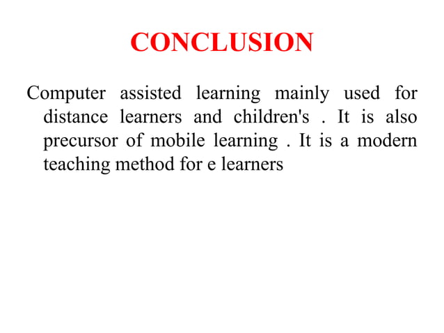 Computer assisted learning | PPTX | Educational Assessment | Education